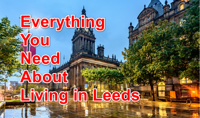 Thing You Need To Know about Leeds: A Complete Guide | uhomes.com